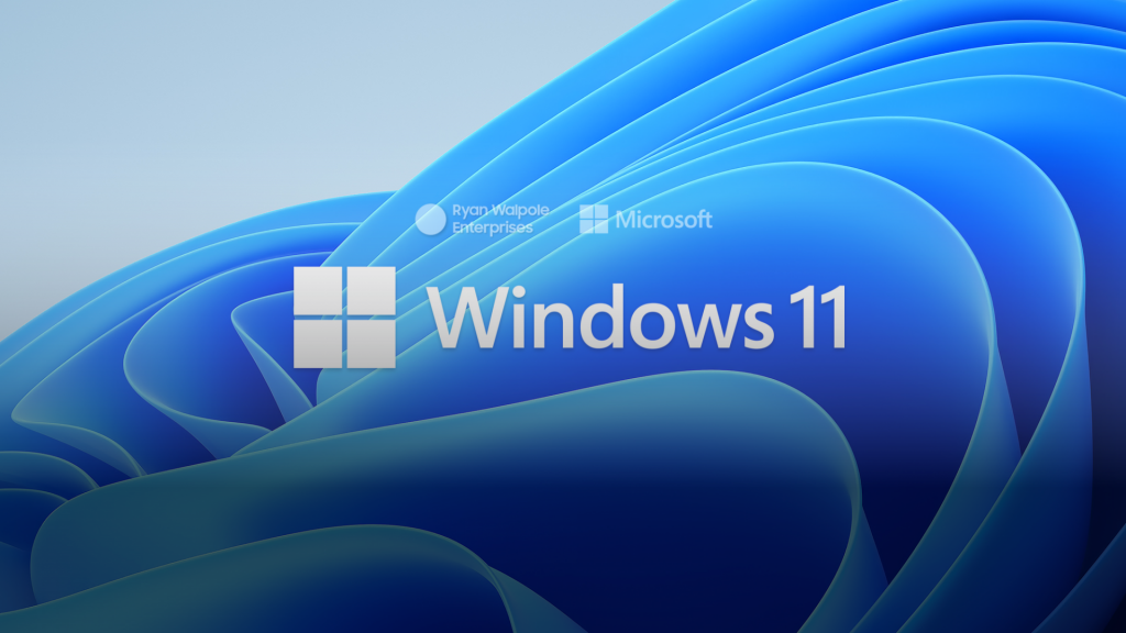 Ryan Walpole Enterprises + Windows 11. – Ryan Walpole Enterprises